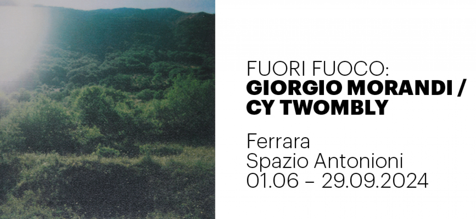 “Fuori fuoco: Giorgio Morandi / Cy Twombly”: nuova mostra allo Spazio ...